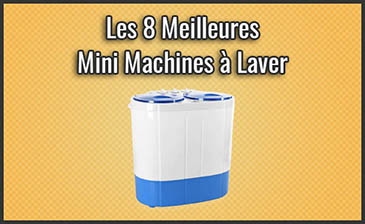 Les 8 Meilleures Mini Machines à Laver - Comparatif, Test (Juillet 2019)