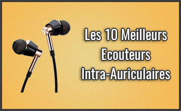 Les 10 Meilleurs Ecouteurs Intra-Auriculaires - Comparatif (Juill. 2019)